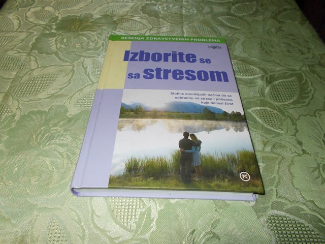 Izborite se sa stresom -Mladinska knjiga-Readers Digest