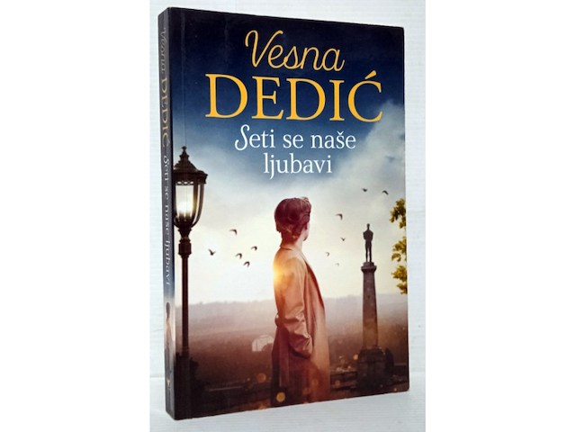 Vesna Dedić - Seti se naše ljubavi