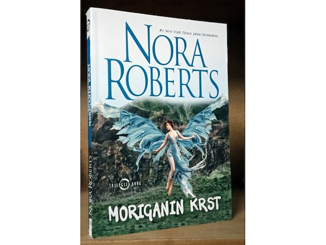 Nora Roberts - Moriganin krst