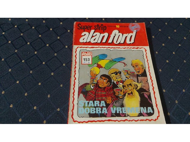 Alan Ford 153/Vjesnik/Stara dobra vremena