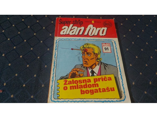 Alan Ford 91/Vjesnik/Zalosna prica o mladom bogatasu