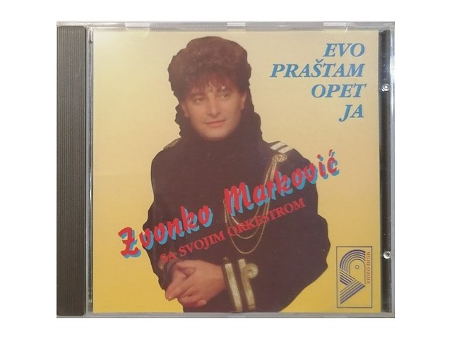 Zvonko Marković ‎– Evo Praštam Opet Ja CD