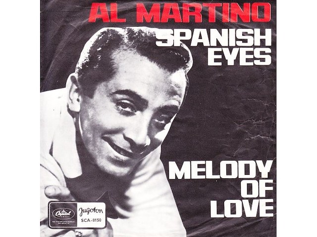 Al Martino – Spanish Eyes / Melody Of Love 7` SINGL