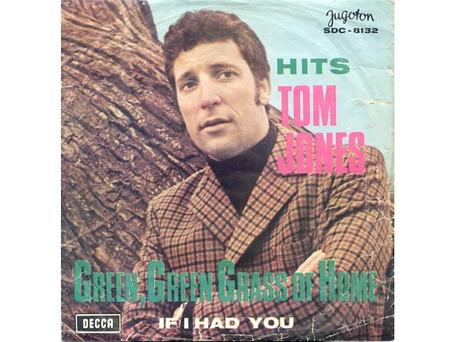 Tom Jones – Green, Green Grass Of Home 7` SINGL