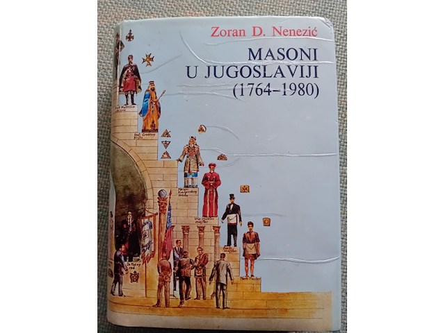 Zoran D Nenezić Masoni u Jugoslaviji