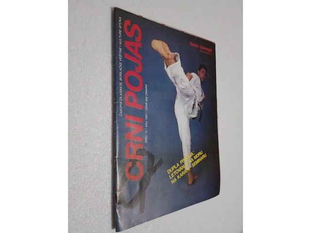 CRNI POJAS ,BROJ 10/MAJ 1987-ČASOPIS ZA KARATE, BORILAČ