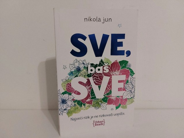 Sve,  baš sve - Nikola Jun