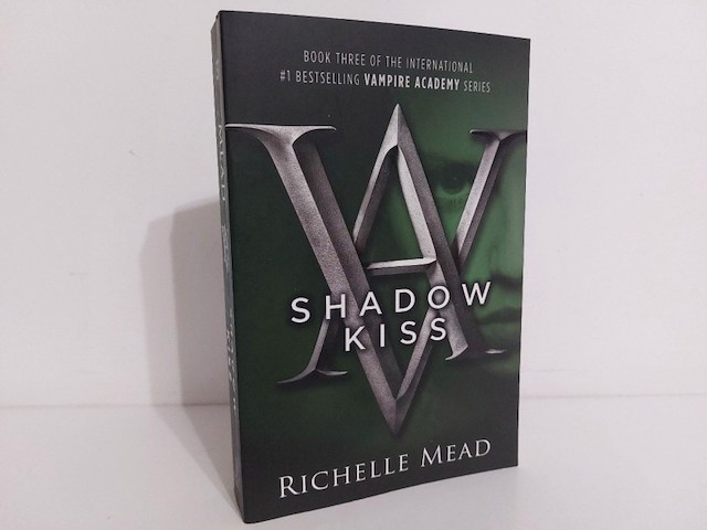 Shadow kiss Vampire academy  - Richelle Mead NOVO