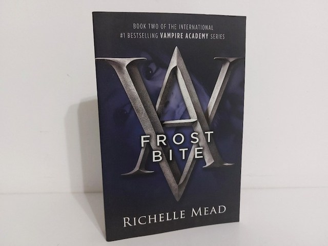 Frost bite Vampire academy  - Richelle Mead NOVO