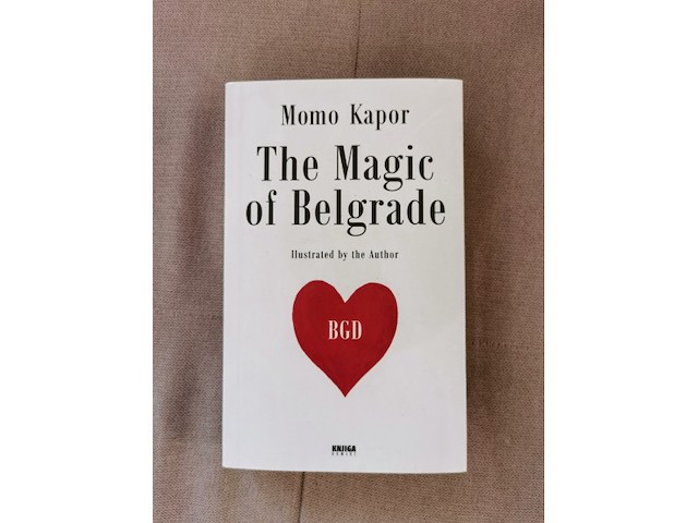 The magic of Belgrade, Momo Kapor