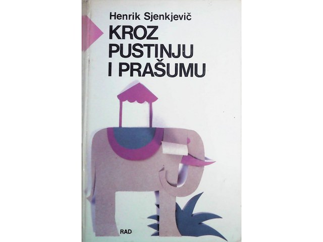 Henrik Sjenkjevič ➡️ Kroz pustinju i prašumu ➡️ 1986g