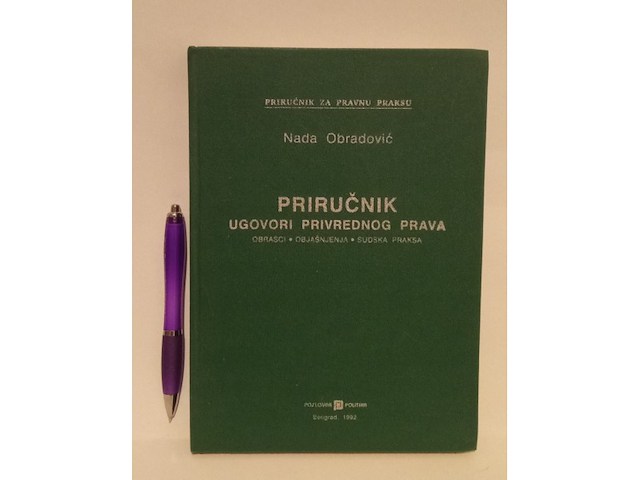 PRIRUČNIK, UGOVORI PRIVREDNOG PRAVA - NADA OBRADOVIĆ