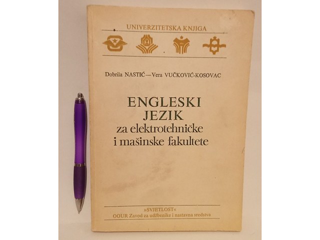 ENGLESKI JEZIK ZA ELEKTROTEHNIČKE I MAŠINSKE FAKULTETE