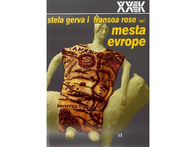 Stela Gerva, Fransoa Rose - MESTA EVROPE