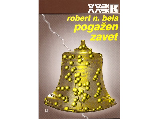 Robert N. Bela - POGAŽEN ZAVET