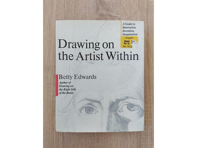 Betty Edwards - Drawing on the Artist Within