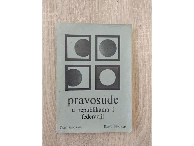 Pravosuđe u republikama i federaciji