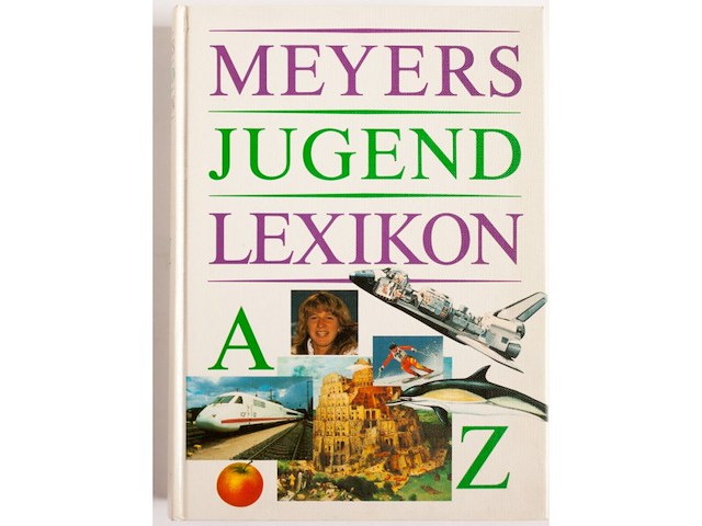 Meyers Jugend Lexikon  A - Z, Eberhard Anger