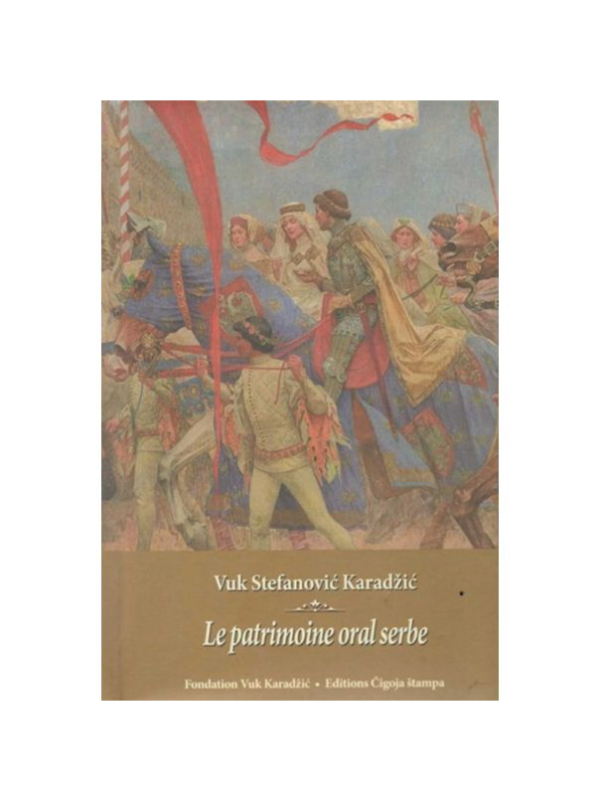 Vuk Stefanović Karadžić: Le patrimoine oral serbe