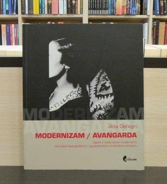 MODERNIZAM / AVANGARDA – JERKO JEŠA DENEGRI