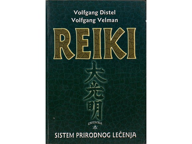 V. Distel, V. Velman - REIKI - SISTEM PRIRODNOG LEČENJA