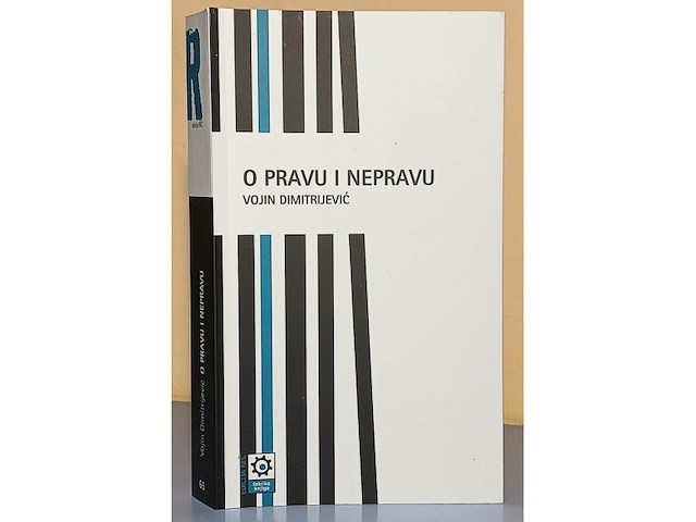 O PRAVU I NEPRAVU Vojin Dimitrijević