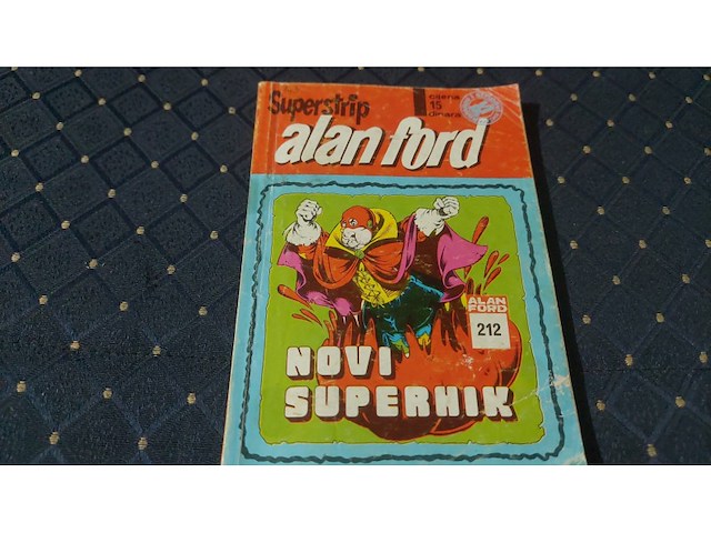 Alan Ford 212/Vjesnik/Novi Superhik