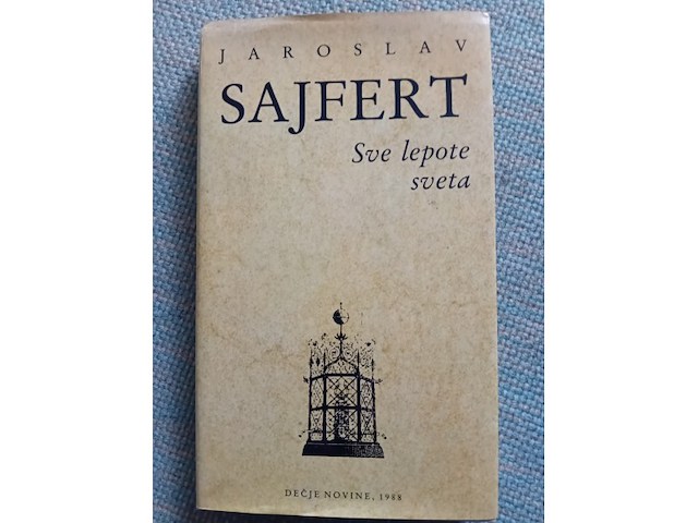 Jaroslav Sajfert Sve lepote sveta