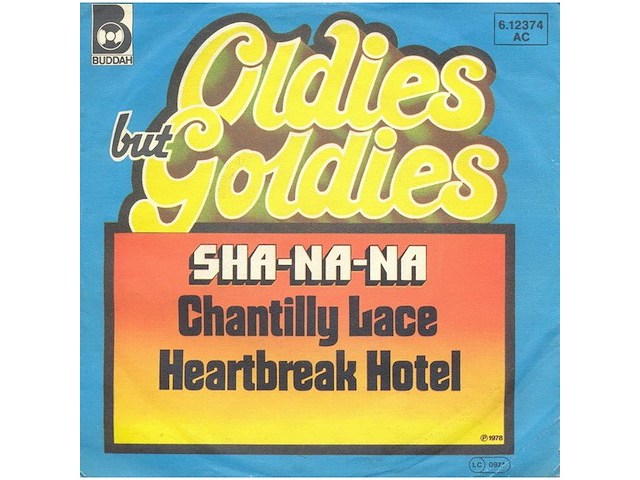 Sha-Na-Na* – Chantilly `Lace /` Heartbreak Hotel 7` SIN