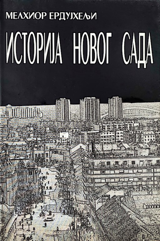 Историја Новог Сада – фототипско издање из 1894. године