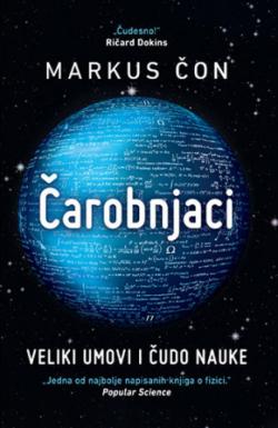 Čarobnjaci: Veliki umovi i čudo nauke