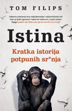 Istina – Kratka istorija potpunih sr*nja