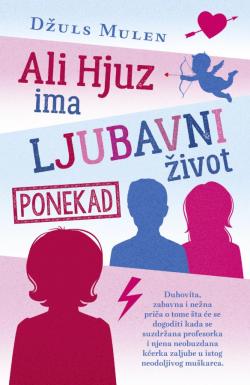 Ali Hjuz ima ljubavni život, ponekad