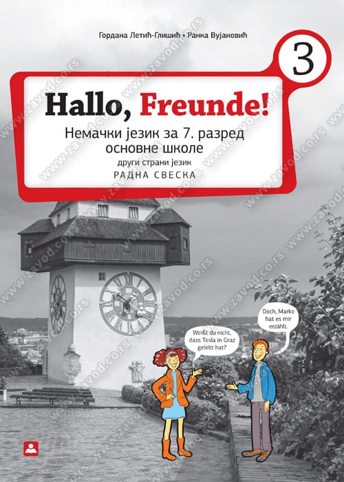 Немачки језик 7, HALLO, FREUNDE! 3, Радна свеска за седми разред