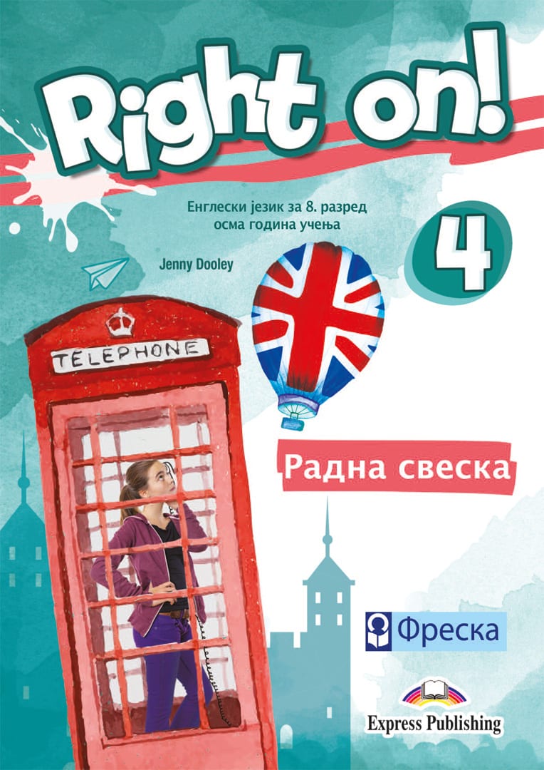 Енглески језик 8, Right On 4, радна свеска за осми разред