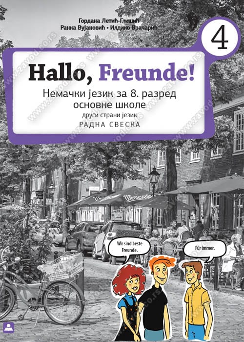 Немачки језик 8, HALLO, FREUNDE! 4, Радна свеска за осми разред