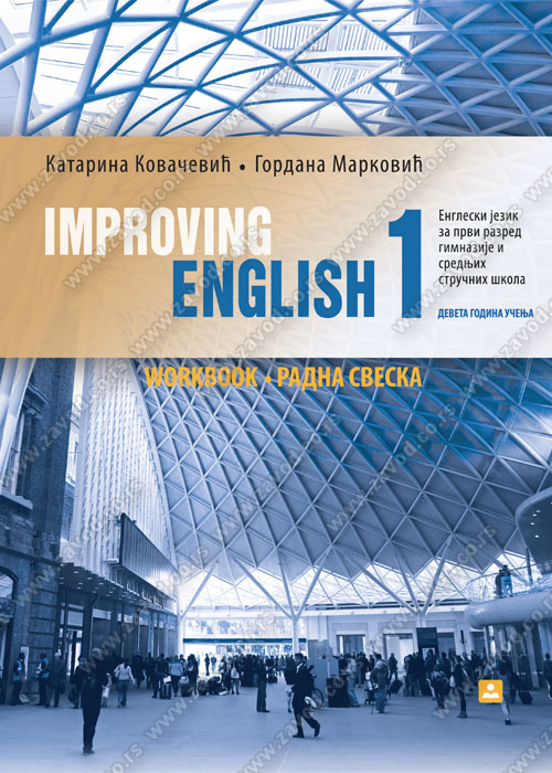 Енглески језик 1, IMPROVING ENGLISH, радна свеска за први разред гимназија и средњих стручних школа