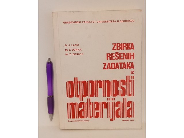 ZBIRKA REŠENIH ZADATAKA IZ OTPORNOSTI MATERIJALA