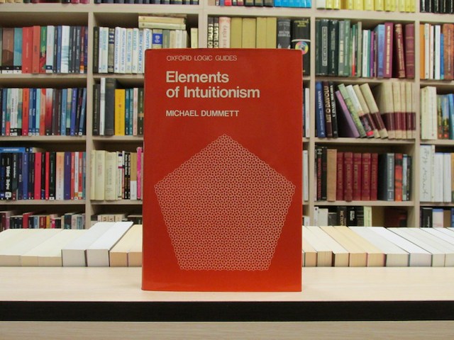 Elements of Intuitionism - MICHAEL DUMMETT