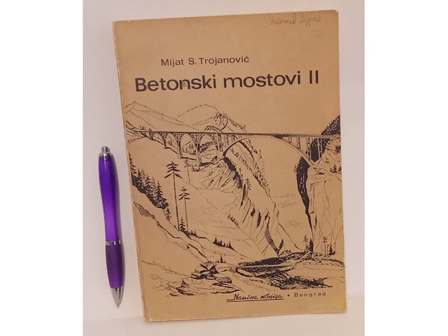 BETONSKI MOSTOVI 2 - MIJAT S. TROJANOVIĆ