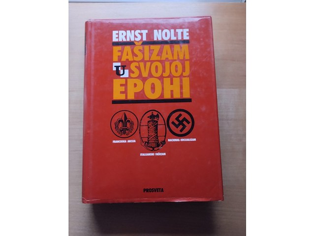 Fašizam u svojoj epohi Ernst Nolte