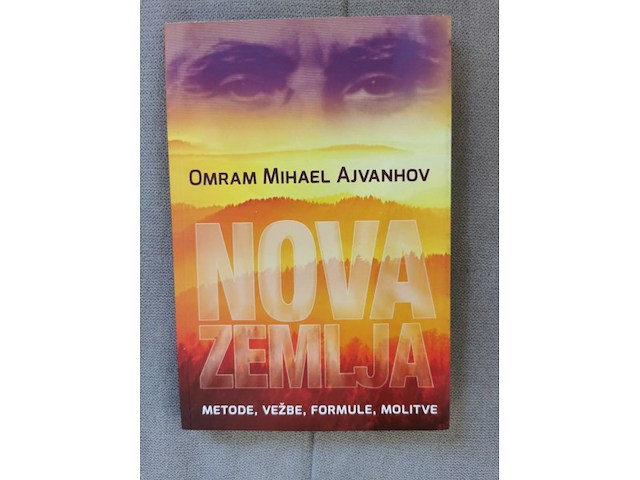 Nova zemlja, Omram Mihael Ajvanhov