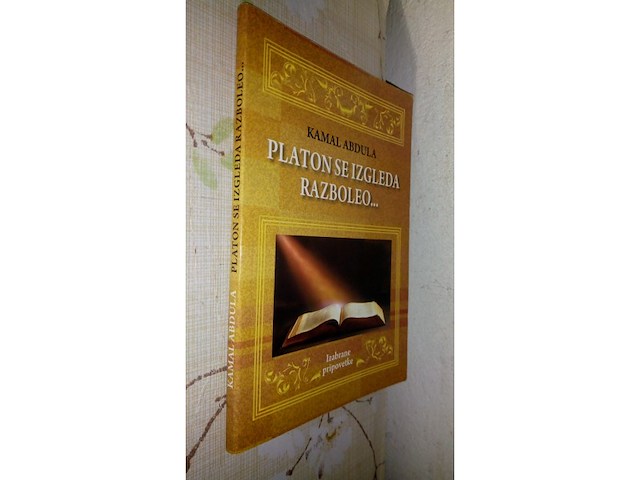 PLATON SE IZGLEDA RAZBOLEO - Kamal Abdula