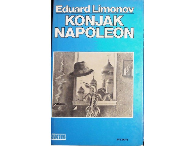 Eduard Limonov ➡️ Konjak Napoleon ➡️ 1991g