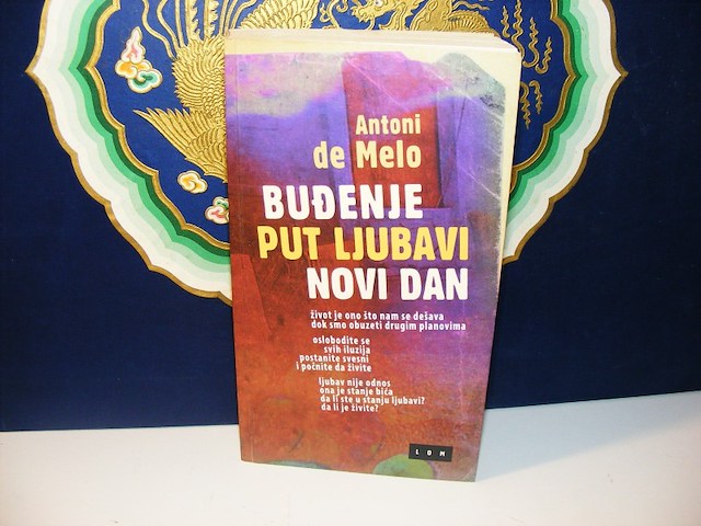 BUĐENJE, PUT LJUBAVI, NOVI DAN   Antoni de Melo