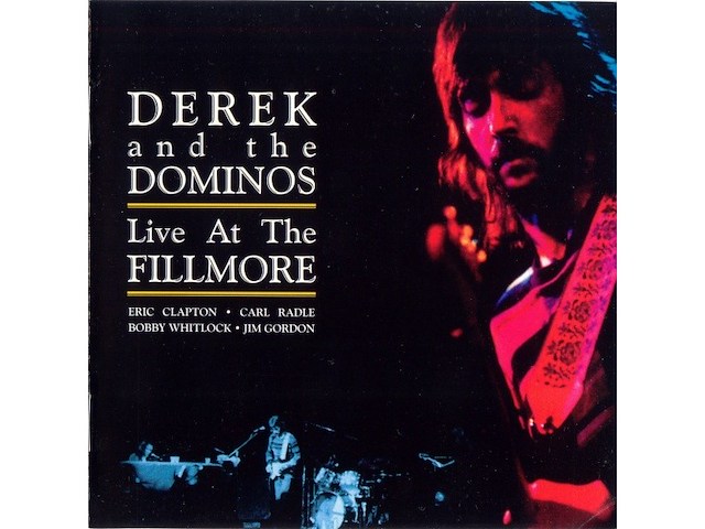 Derek And The Dominos – Live At The Fillmore 2CD