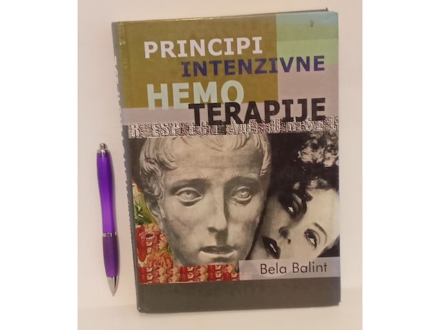 PRINCIPI INTENZIVNE HEMOTERAPIJE - BELA BALINT