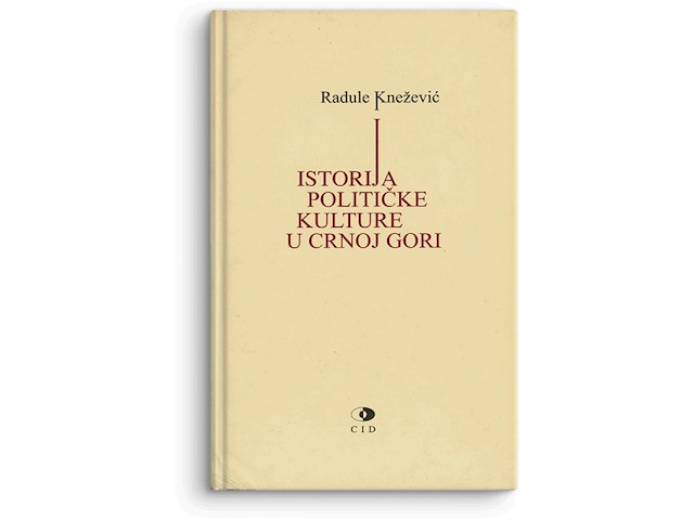 Radule Knežević Istorija političke kulture u Crnoj Gori