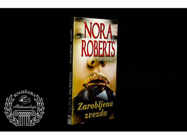 Nora Roberts Zarobljena zvezda