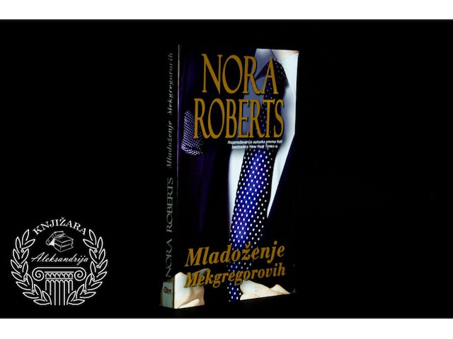 Nora Roberts Mladoženje Mekgregorovih